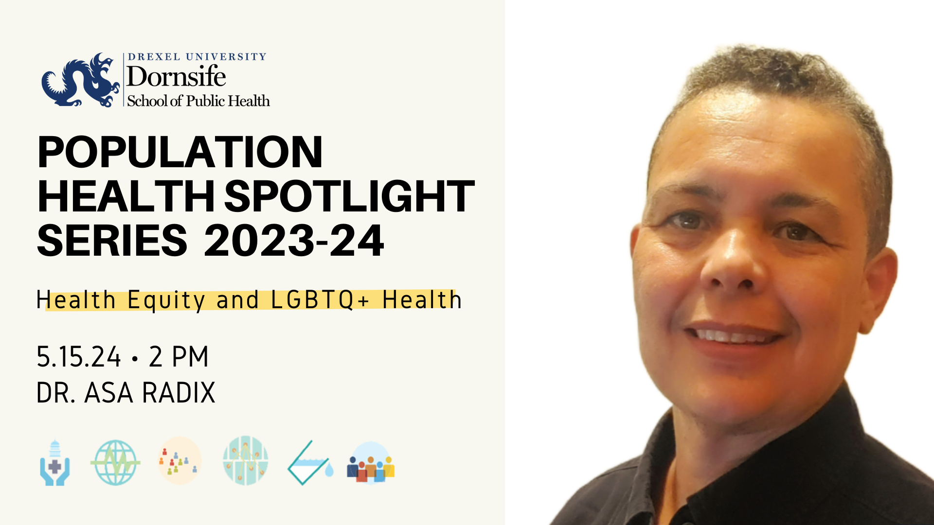 Population Health Spotlight Speaker Series – Dr. Asa Radix – Dornsife DASH
